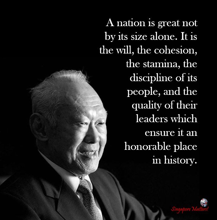 The wisdom of LKY. 'Not even my worst enemy has ever accused me of ...